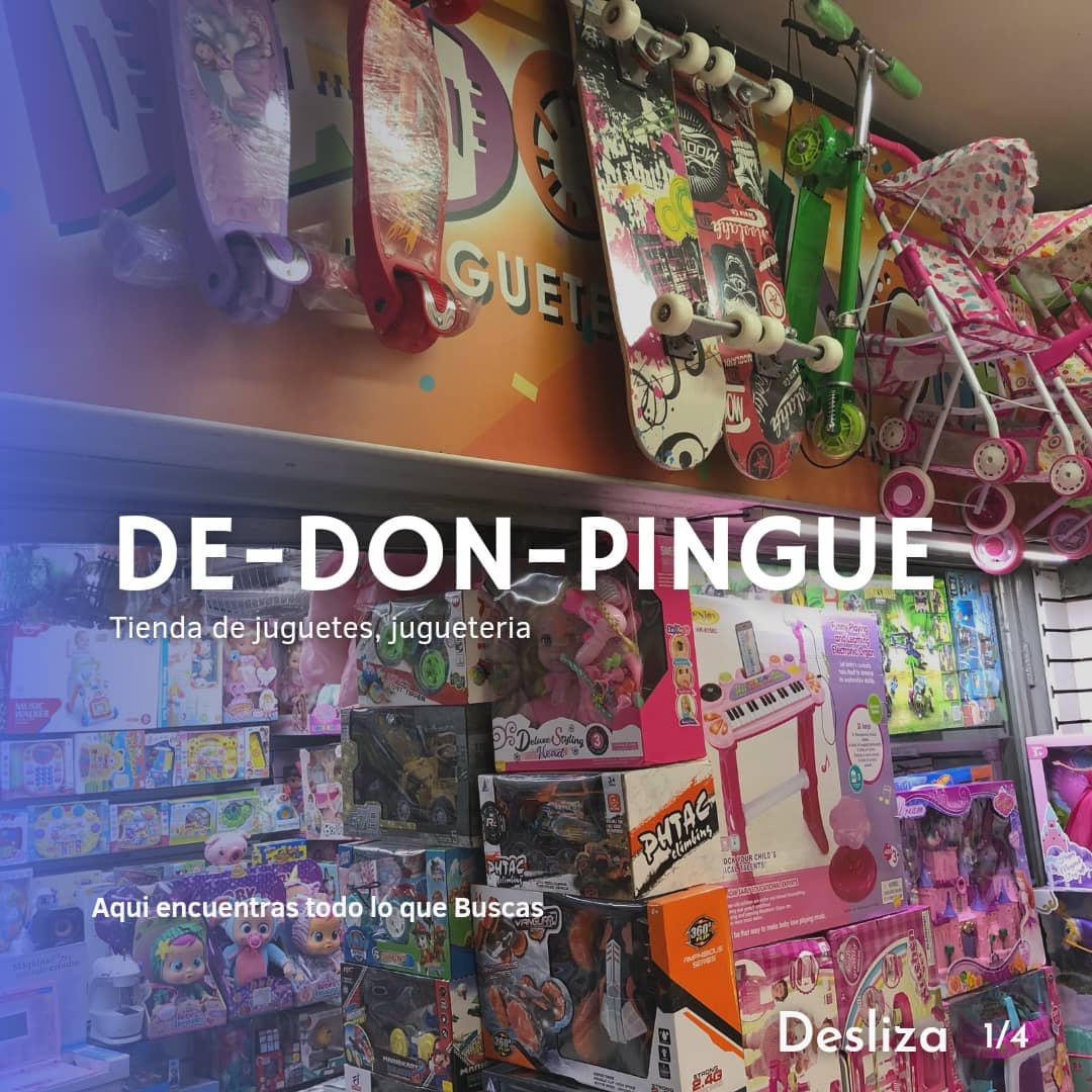 Jugueteria De Don PinGue para todas las edades | De Don PinGue